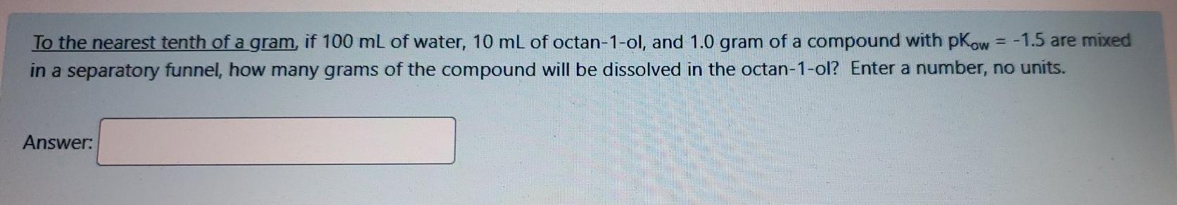 Solved To the nearest tenth of a gram, if 100 mL of water, | Chegg.com