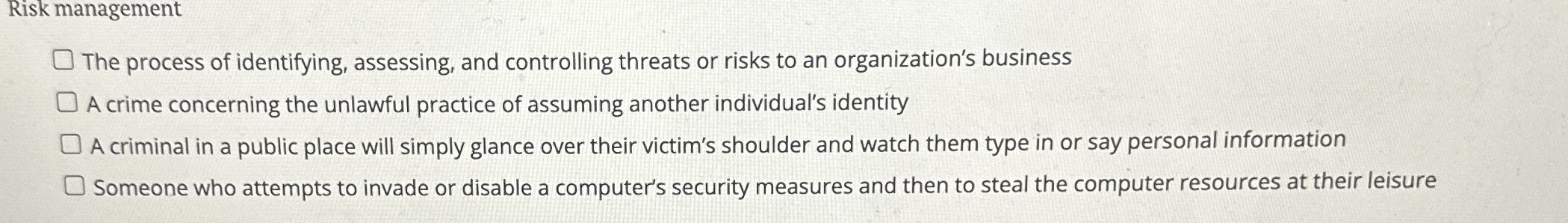 Solved Risk managementThe process of identifying, assessing, | Chegg.com