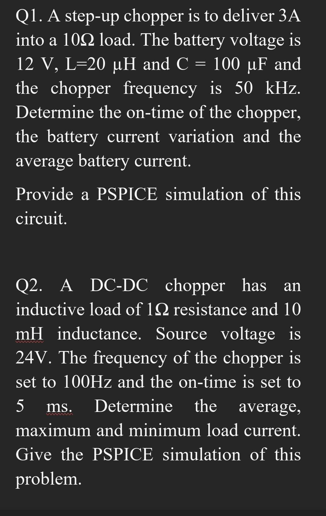 Solved Q1. ﻿A step-up chopper is to deliver 3A into a 10Ω | Chegg.com