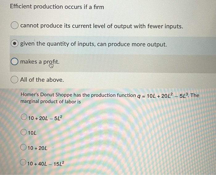 Solved Efficient production occurs if a firm cannot produce | Chegg.com