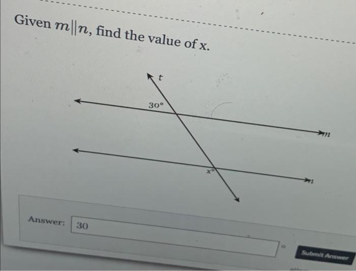 Solved Given m||n, find the value of x. m 30° Answer: 30 | Chegg.com