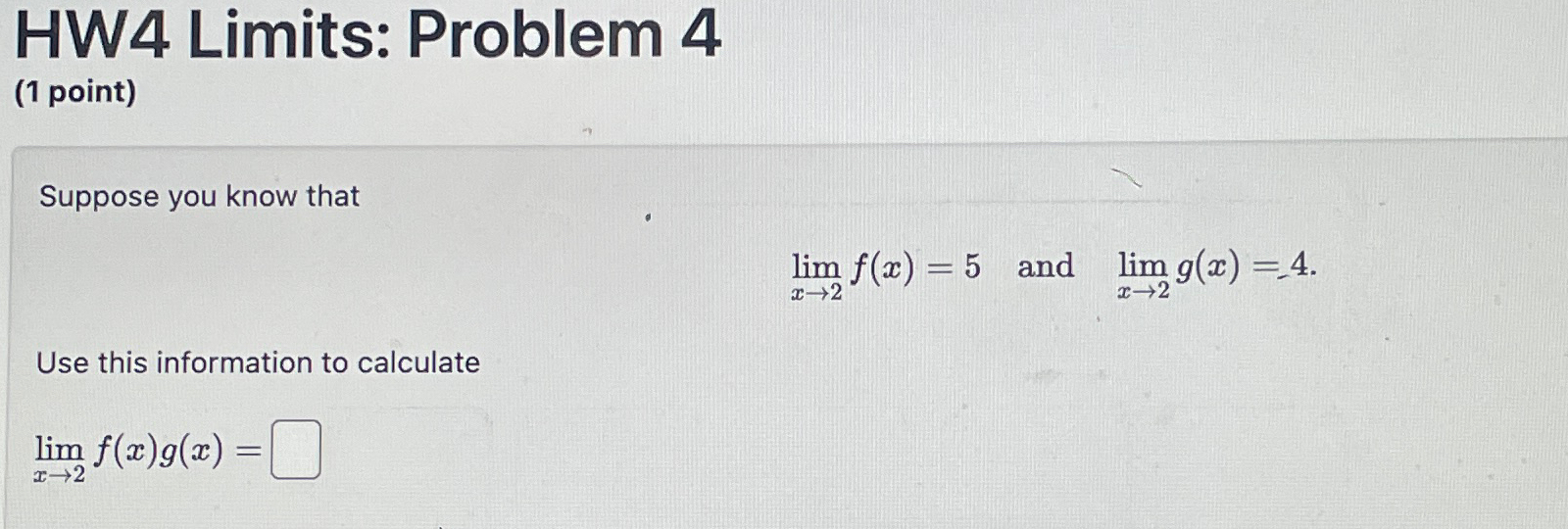 Solved HW4 ﻿Limits: Problem 4(1 ﻿point)Suppose you know | Chegg.com