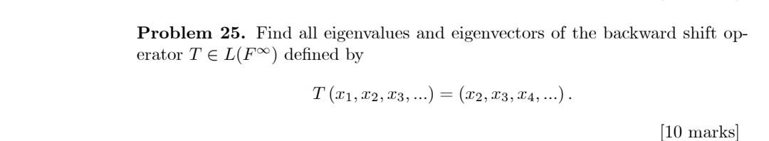 Solved Problem 25. Find all eigenvalues and eigenvectors of | Chegg.com