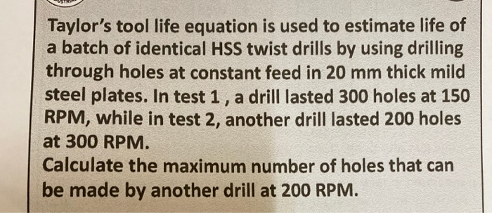 Solved Taylor's tool life equation is used to estimate life | Chegg.com