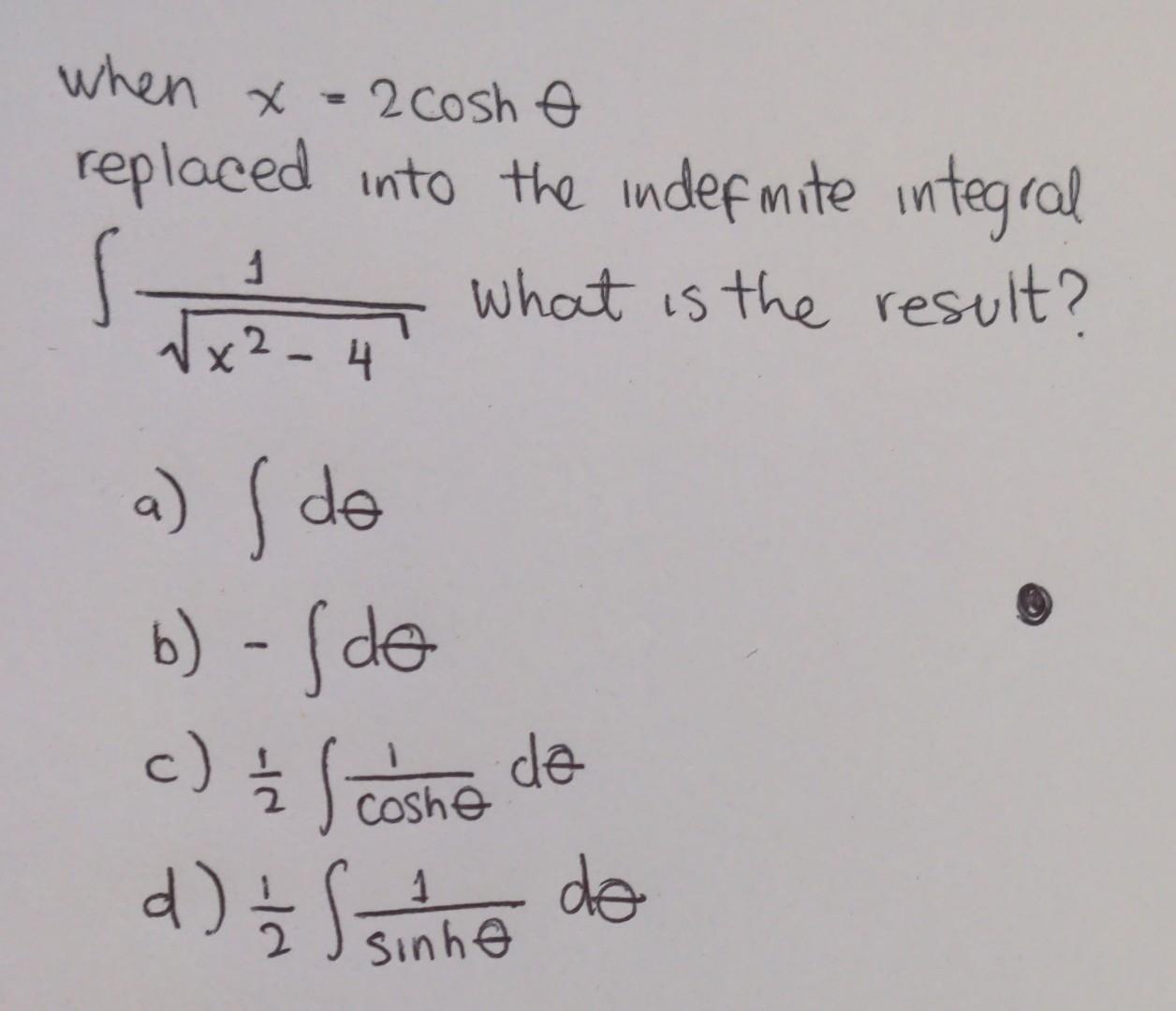 Solved when x 2 Cosh replaced into the indef mite integral | Chegg.com