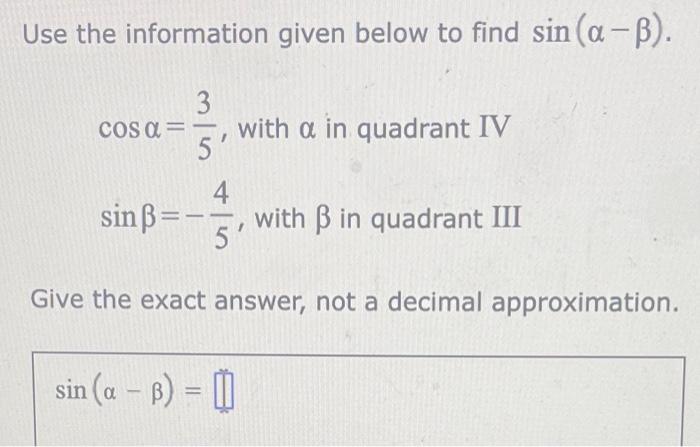 Solved Use the information given below to find sin(alpha | Chegg.com