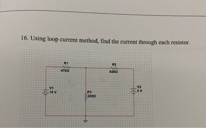 Solved 16 Using Loop Current Method Find The Current
