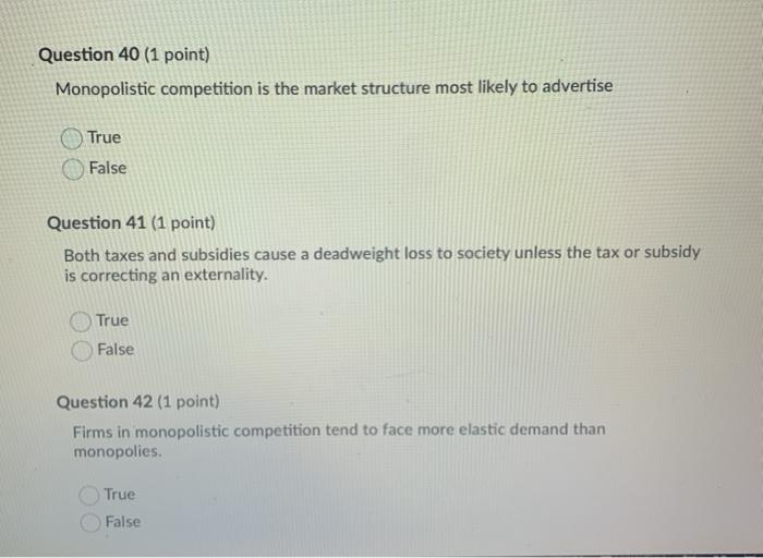 Solved Question 40 (1 point) Monopolistic competition is the | Chegg.com Solved Question 40 (1 point) Monopolistic competition is the | Chegg.com