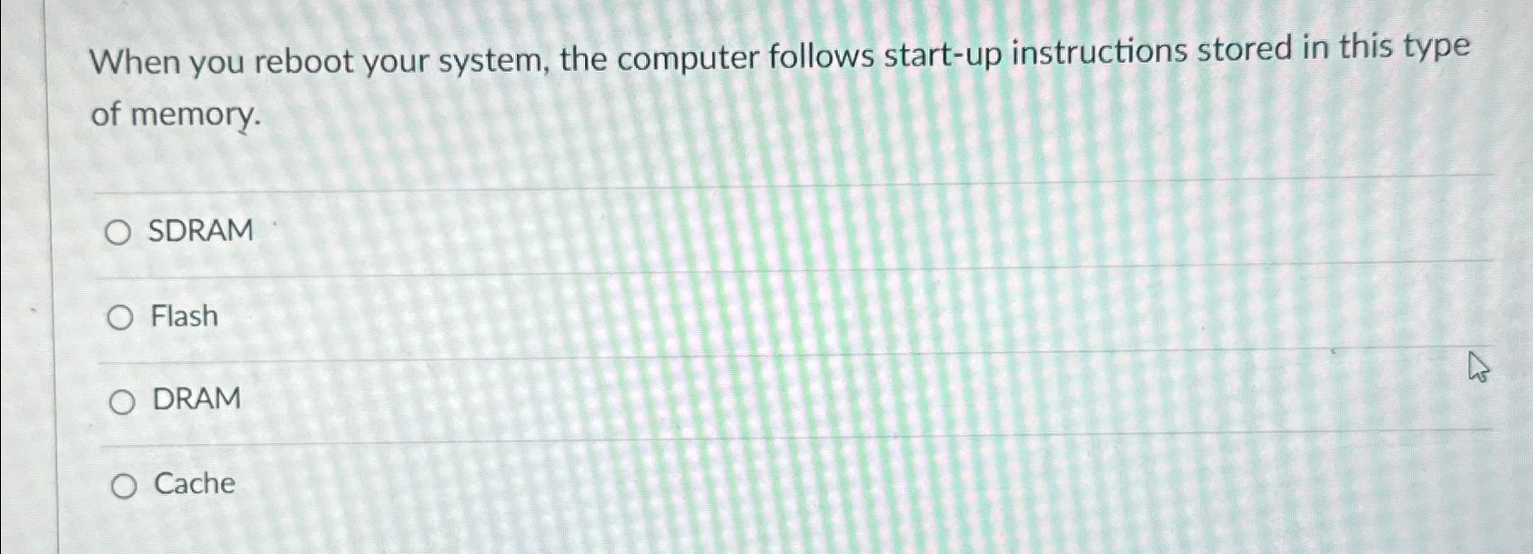 Solved When you reboot your system, the computer follows | Chegg.com