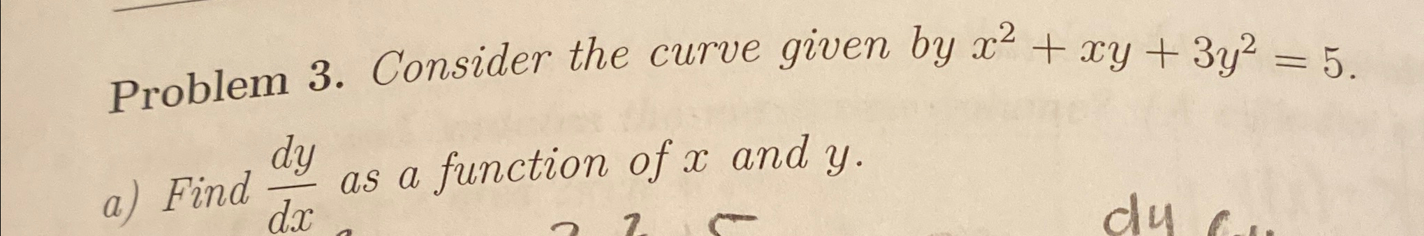 Solved Problem 3. ﻿Consider the curve given by | Chegg.com