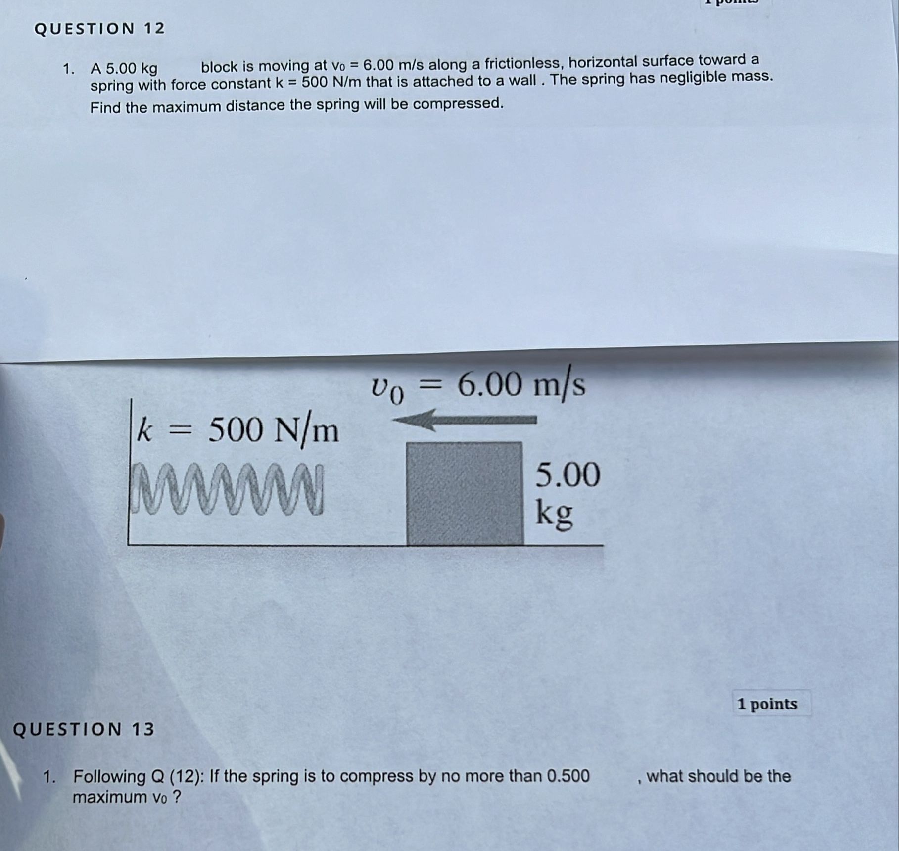 Solved QUESTION 12A 5.00kg ﻿block is moving at v0=6.00ms | Chegg.com