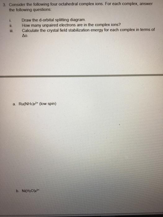 Solved 3. Consider the following four octahedral complex | Chegg.com