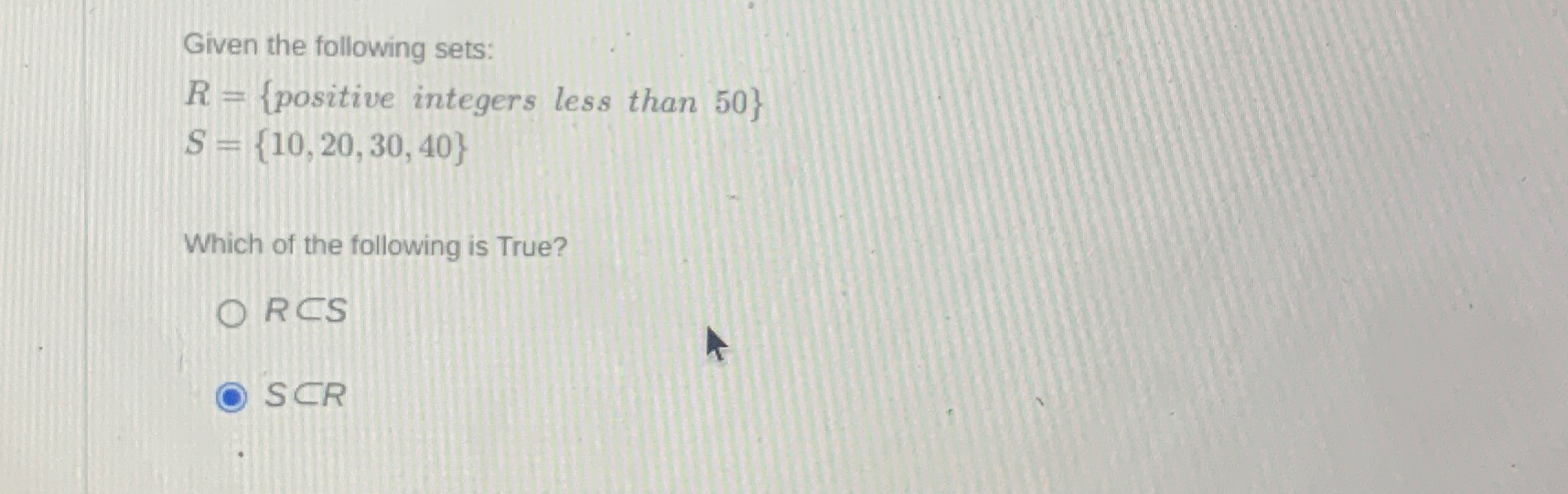 Solved Given the following sets:R={ ﻿positive integers less | Chegg.com