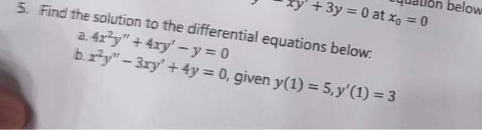 Solved 5. Find the solution to the differenti a. | Chegg.com