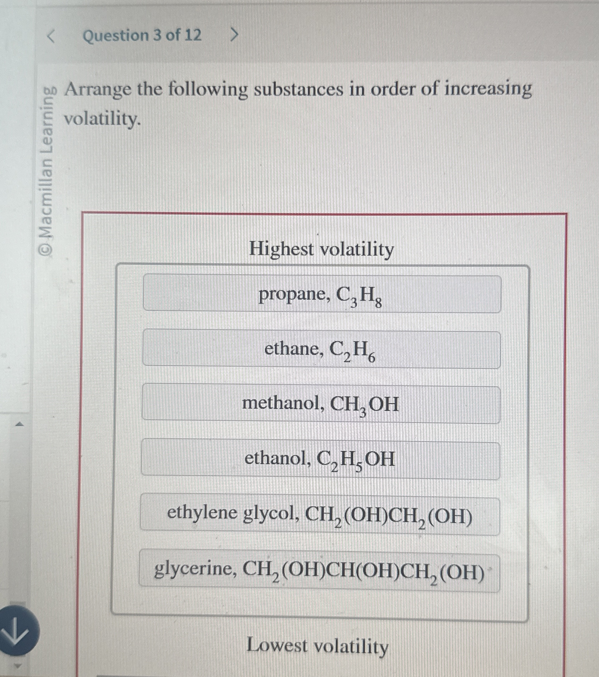 Solved Question 3 ﻿of 12Arrange the following substances in | Chegg.com