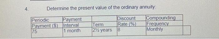 Solved Determine the present value of the ordinary annuity: | Chegg.com