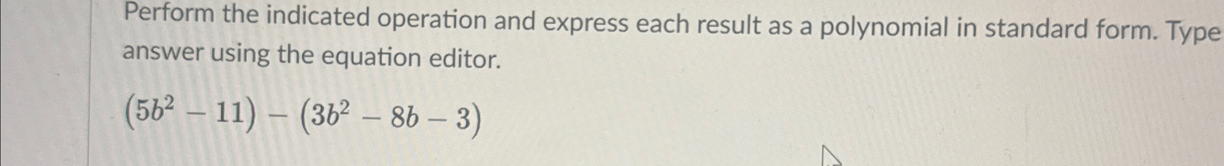 Solved Perform The Indicated Operation And Express Each