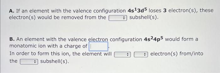 Solved A. If an element with the valence configuration | Chegg.com