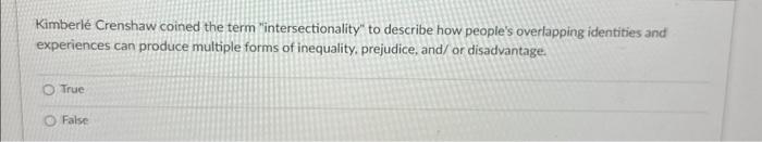 Kimberle Crenshaw coined the term "intersectionality" | Chegg.com