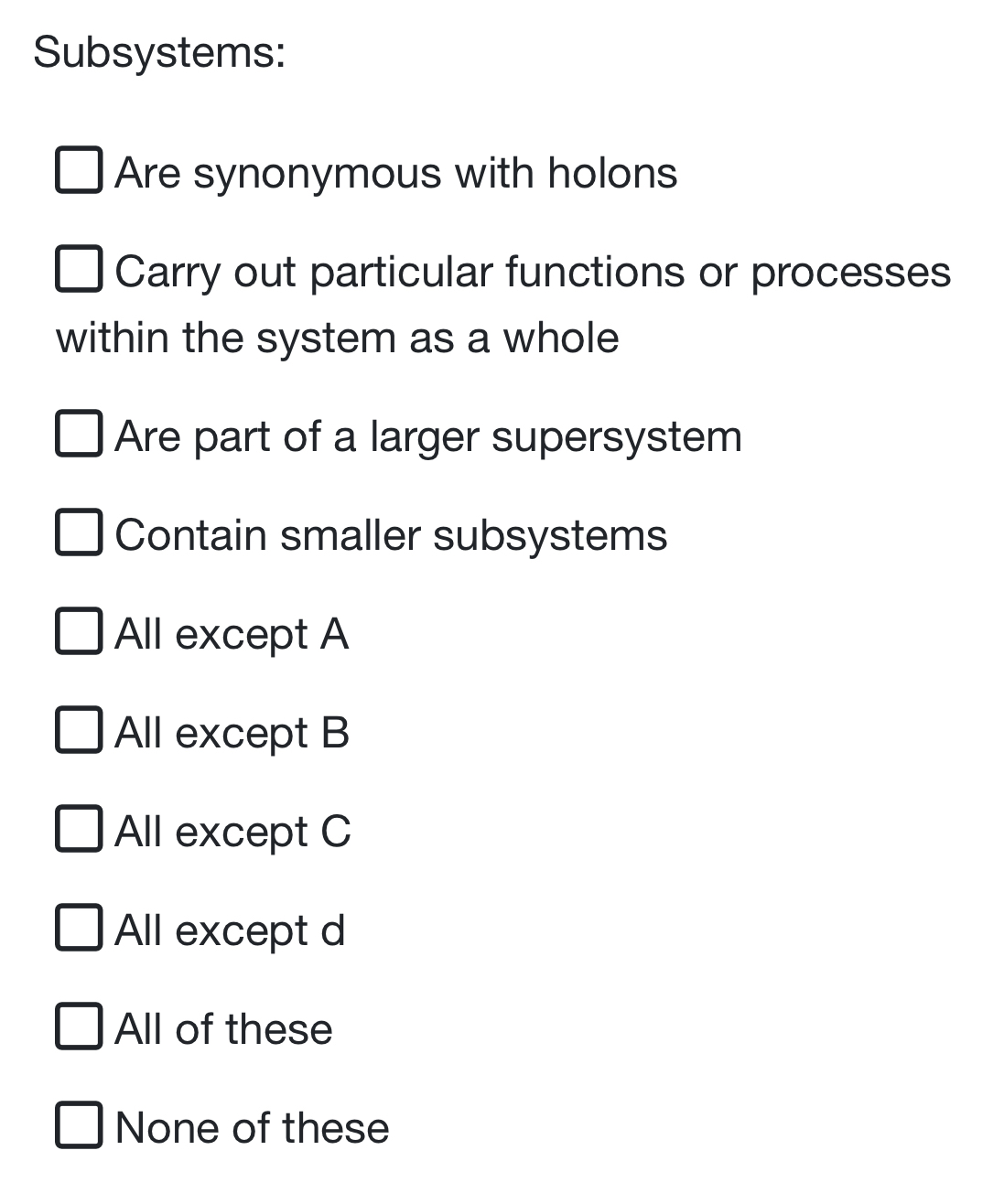 Solved Subsystems:Are synonymous with holonsCarry out | Chegg.com