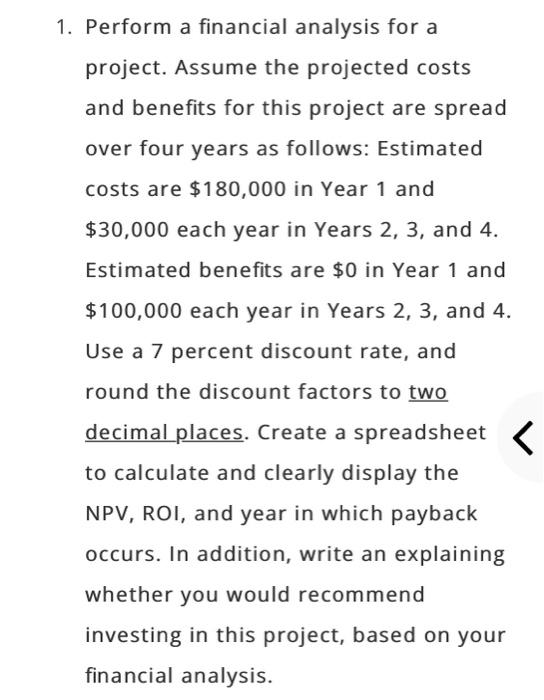 Solved 1. Perform a financial analysis for a project. Assume | Chegg.com