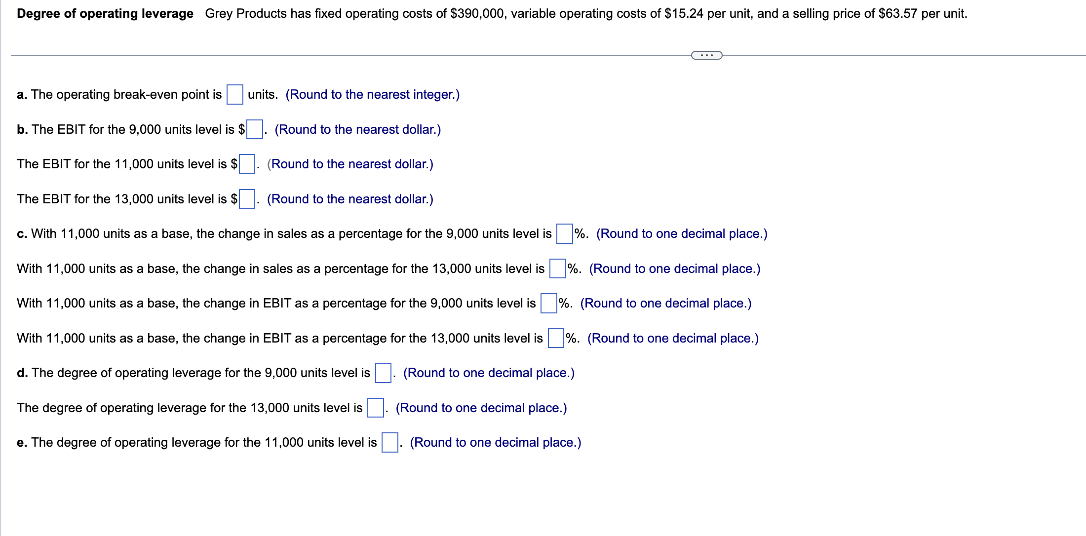 Solved Degree of operating leverage Grey Products has fixed | Chegg.com
