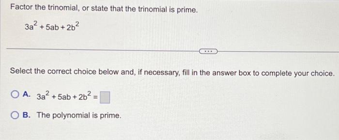 Solved Factor the trinomial, or state that the trinomial is | Chegg.com