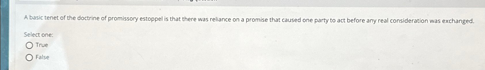 Solved A basic tenet of the doctrine of promissory estoppel | Chegg.com