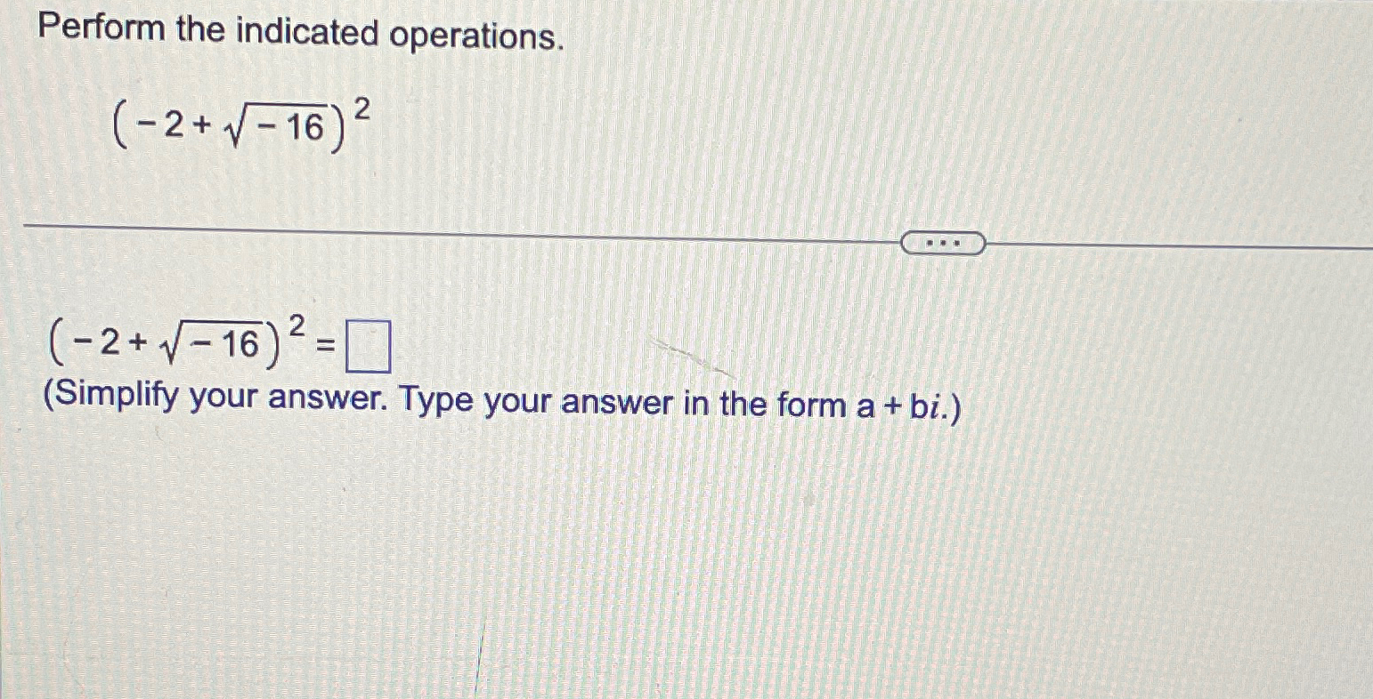 Solved Perform the indicated | Chegg.com