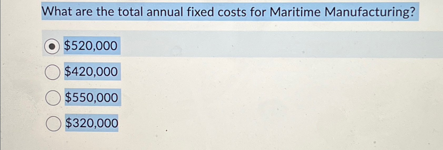 Solved What are the total annual fixed costs for Maritime | Chegg.com