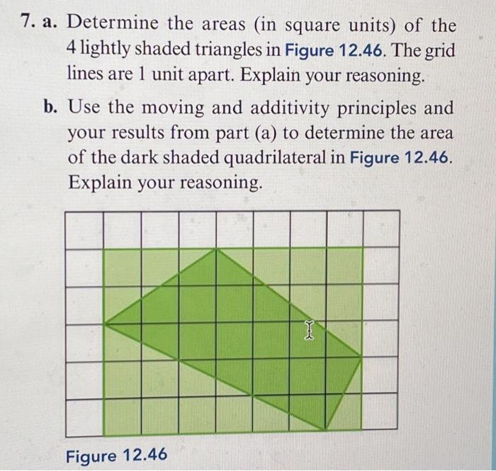Solved 7. a. Determine the areas (in square units) of the 4 | Chegg.com