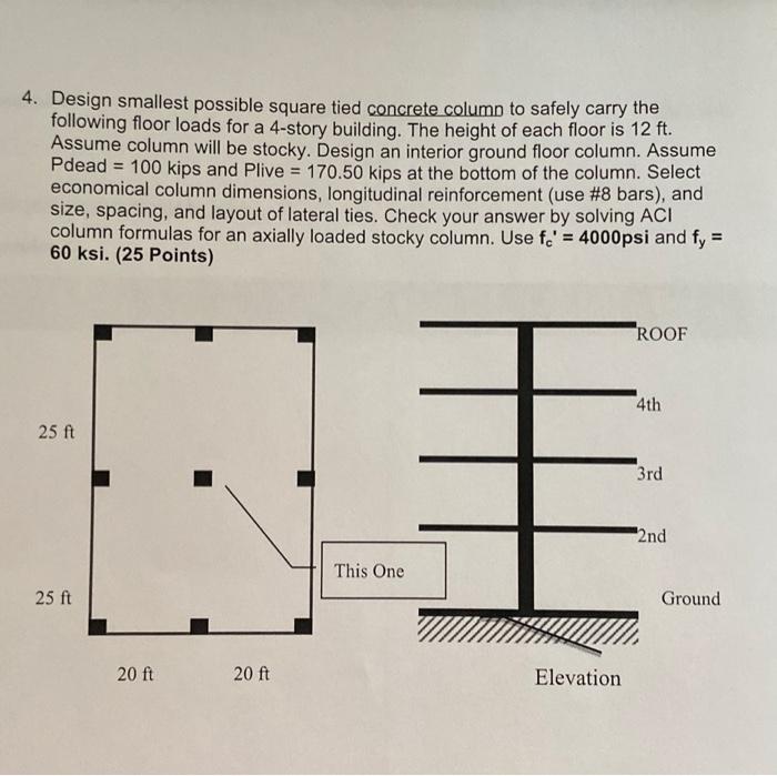 Solved 4. Design smallest possible square tied concrete | Chegg.com