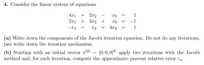 Solved 4. Consider the linear system of equations | Chegg.com