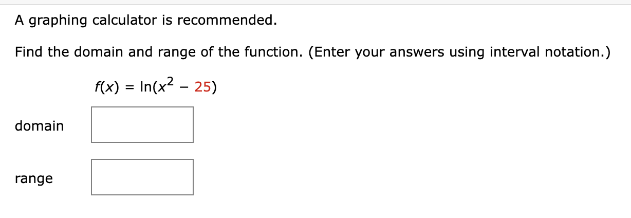 Solved A graphing calculator is recommended.Find the domain | Chegg.com