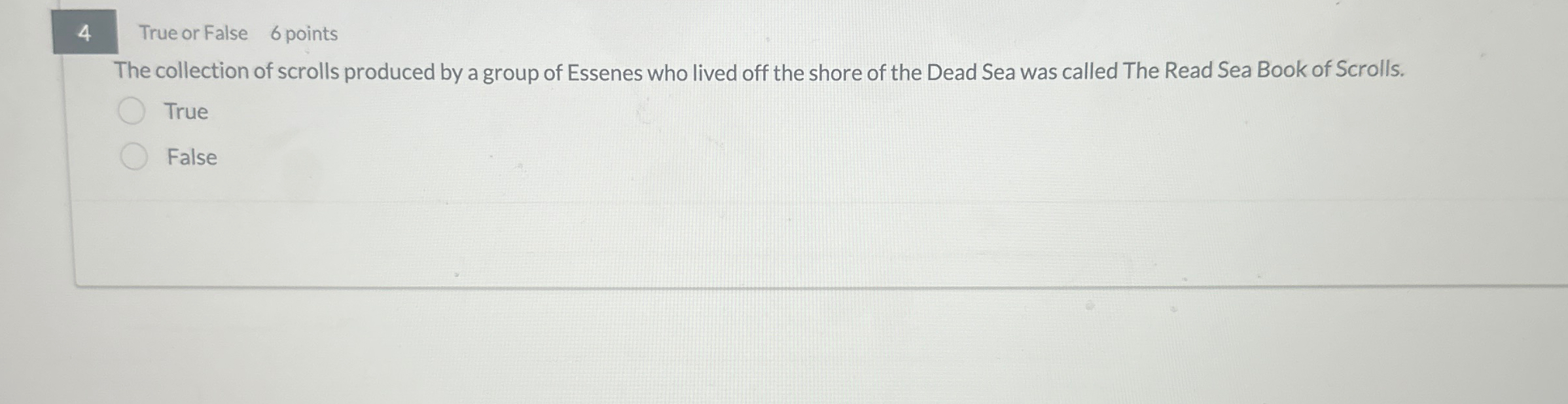 Solved 4 ﻿True or False 6 ﻿pointsThe collection of scrolls | Chegg.com