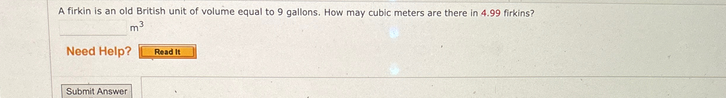 Solved A firkin is an old British unit of volume equal to 9 | Chegg.com