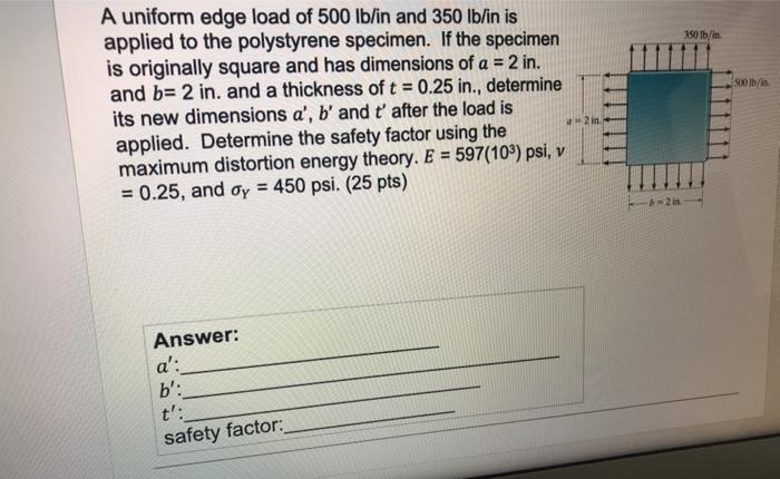 Solved 350 lb/in. Solb/ A uniform edge load of 500 lb/in and | Chegg.com