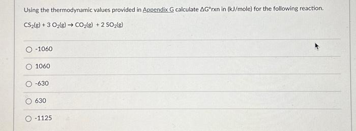 Using the thermodynamic values provided in Appendix G | Chegg.com