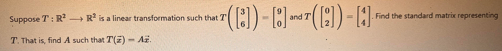 Solved Suppose T:R2→R2 ﻿is a linear transformation such that | Chegg.com
