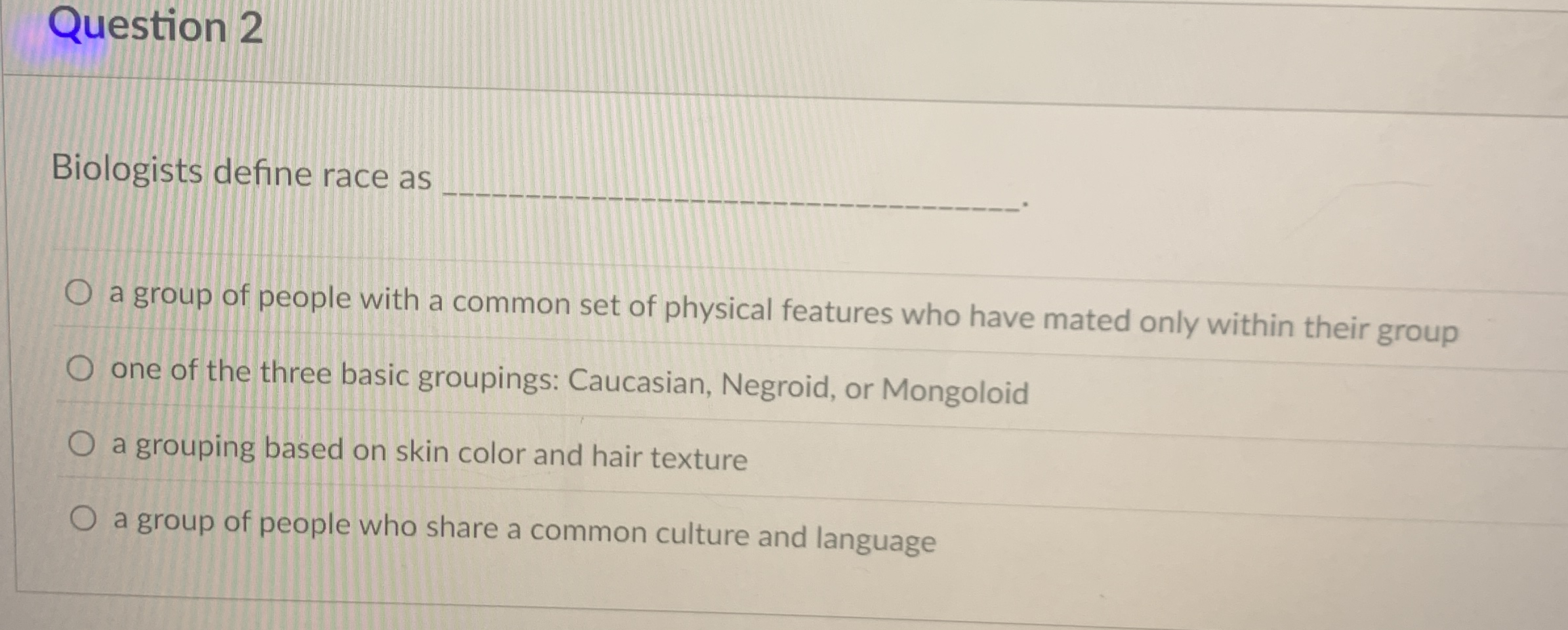 Question 2Biologists define race as q,a group of | Chegg.com