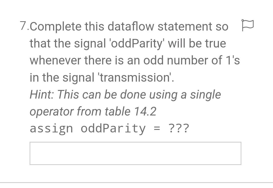 7.Complete this dataflow statement so that the signal | Chegg.com