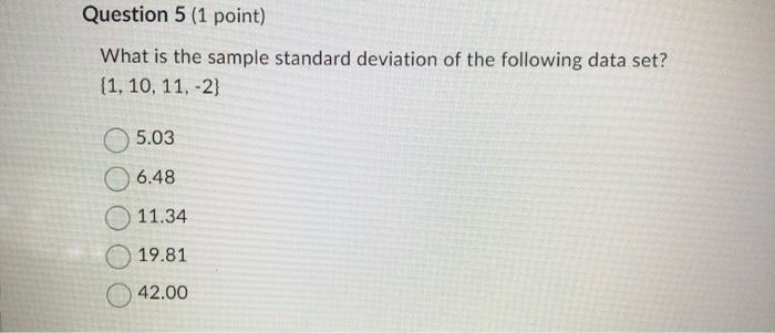 Solved What is the sample standard deviation of the | Chegg.com