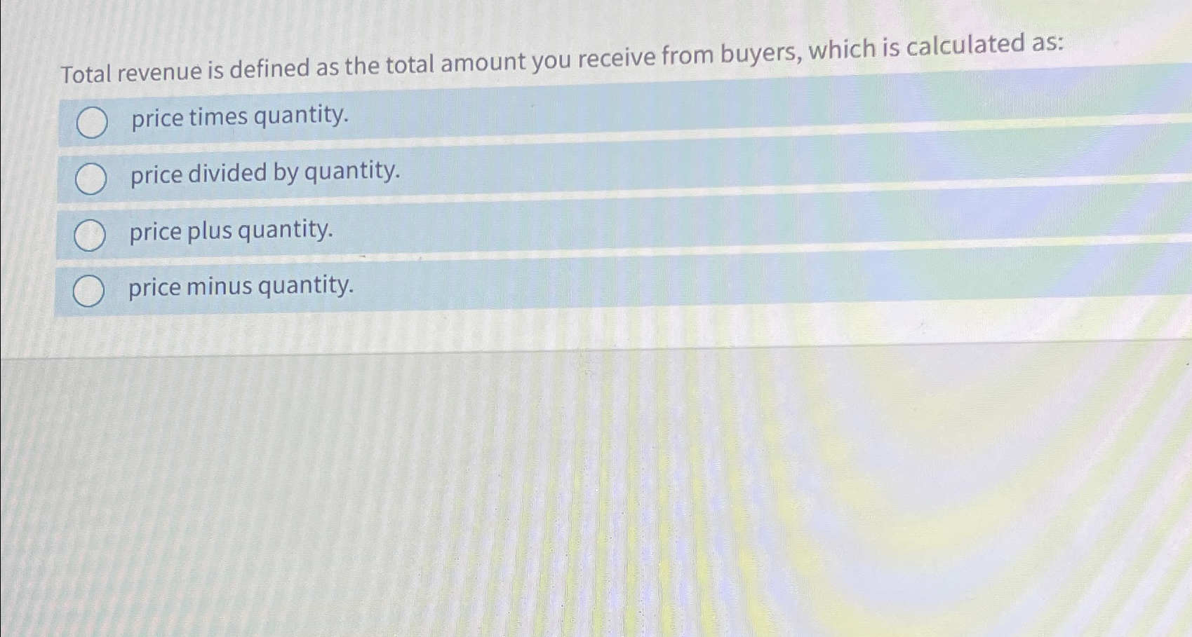 Solved Total revenue is defined as the total amount you | Chegg.com