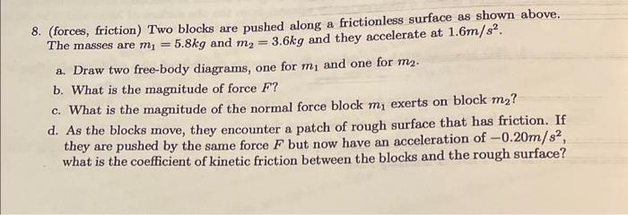 8. (forces, friction) Two blocks are pushed along a | Chegg.com