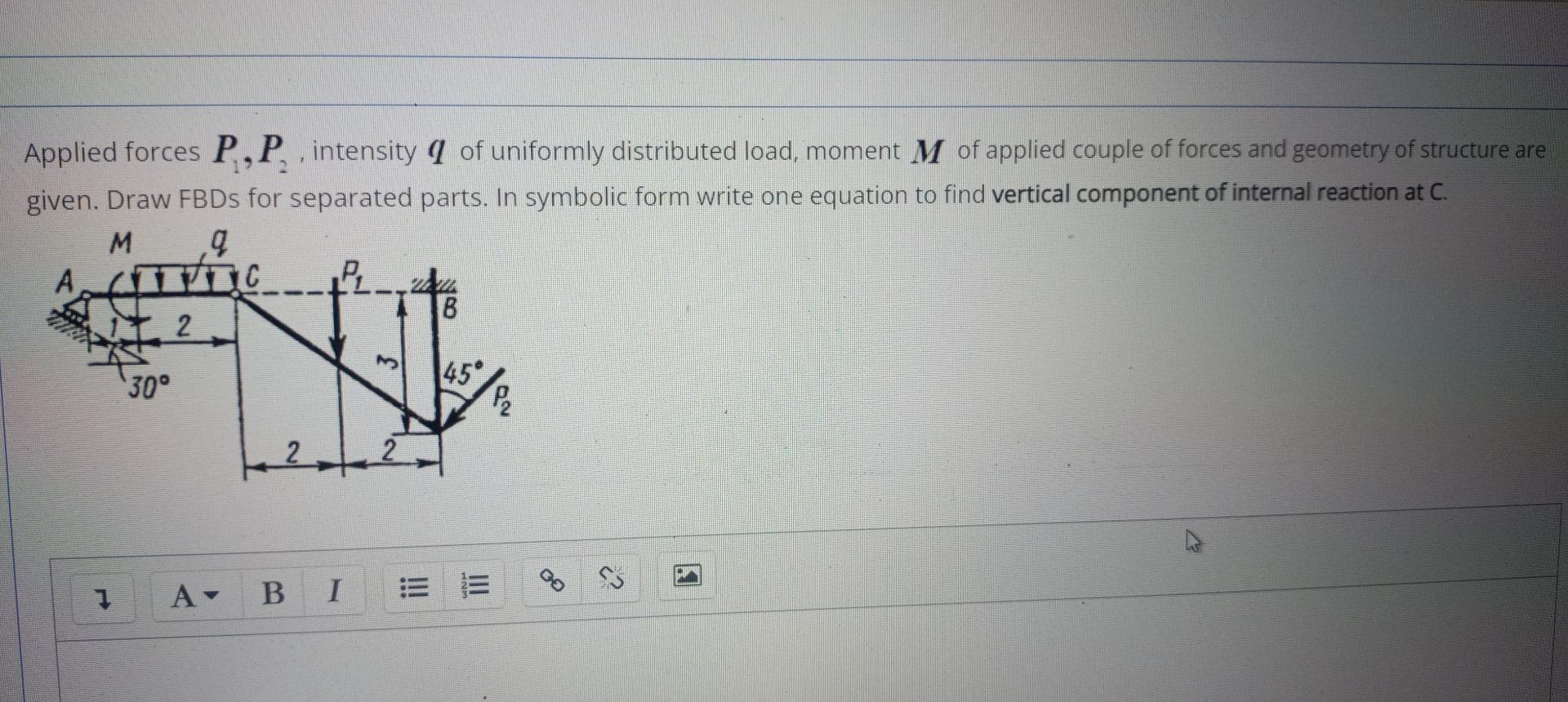 Solved Applied forces P,P, intensity of uniformly | Chegg.com