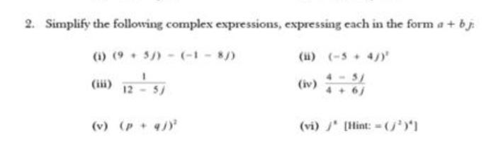 Solved 2. Simplify the following complex expressions, | Chegg.com