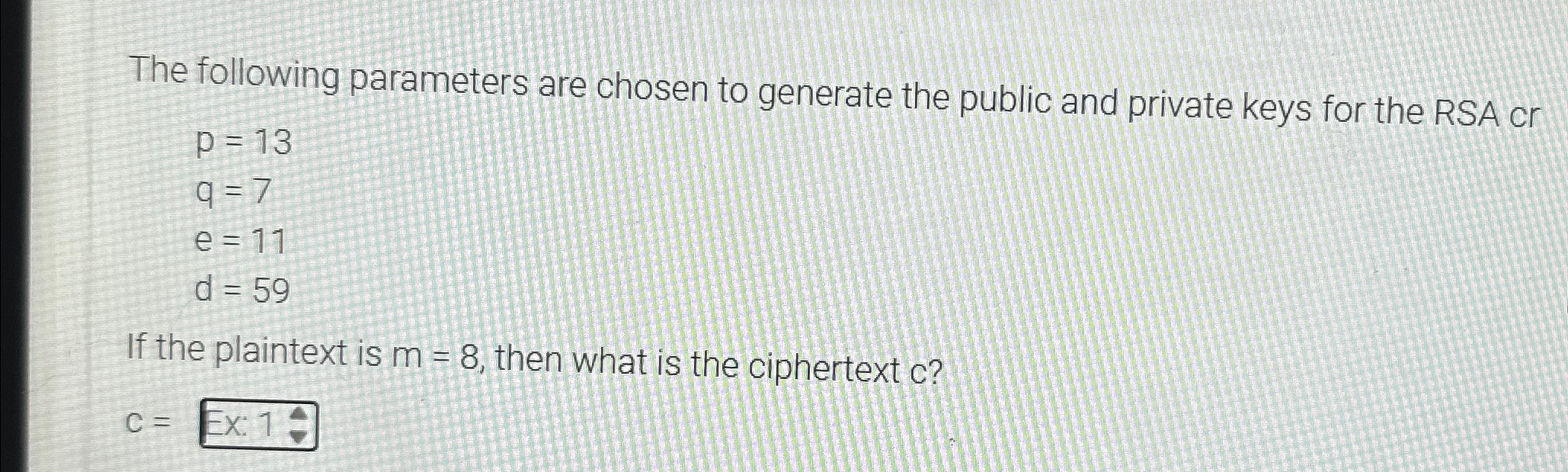 Solved The following parameters are chosen to generate the | Chegg.com