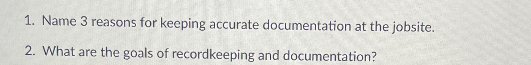 Solved Name 3 ﻿reasons for keeping accurate documentation at | Chegg.com