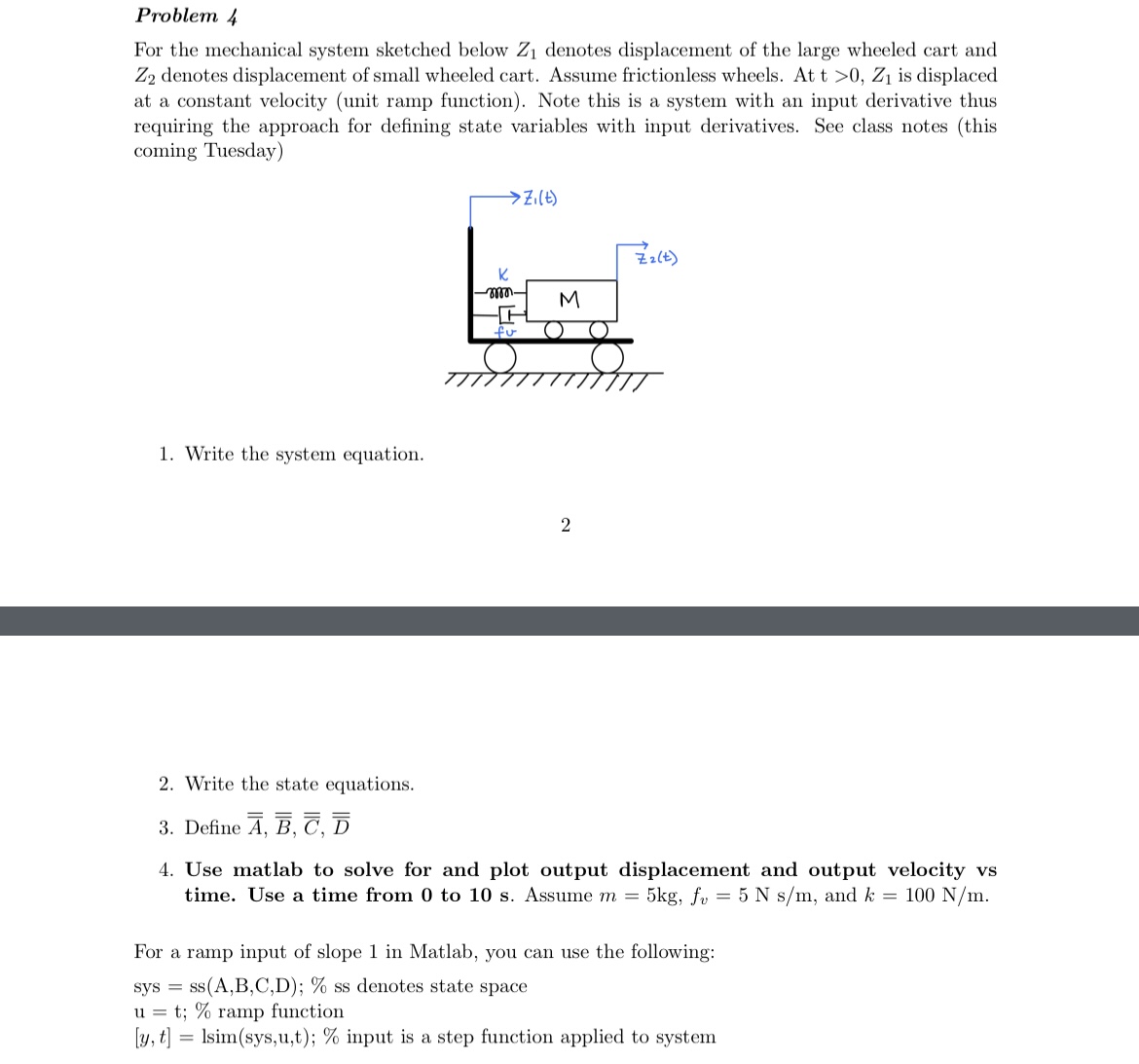 Solved Problem 4For the mechanical system sketched below Z1 | Chegg.com