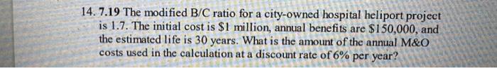 Solved 14. 7.19 The modified B/C ratio for a city-owned | Chegg.com